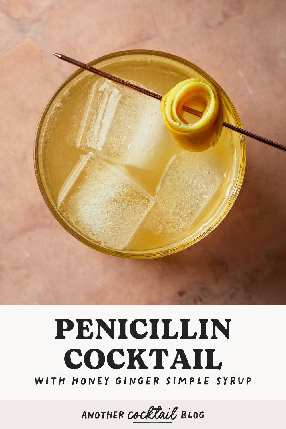 Penicillin Cocktail - Another Cocktail Blog